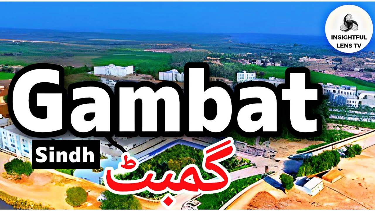 Gambat City Sindh Pakistan | History & Documentary | Explained ...