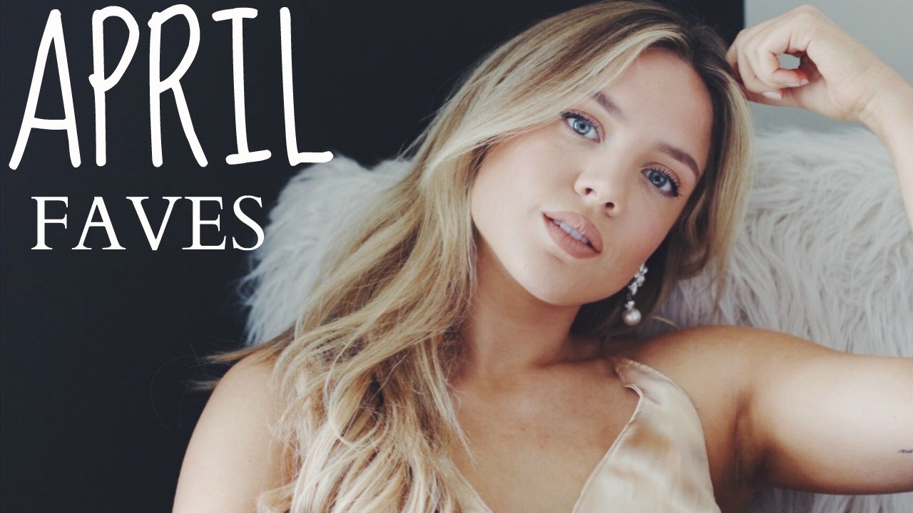 APRIL FAVOURITES 2017 || Elanna Pecherle - YouTube