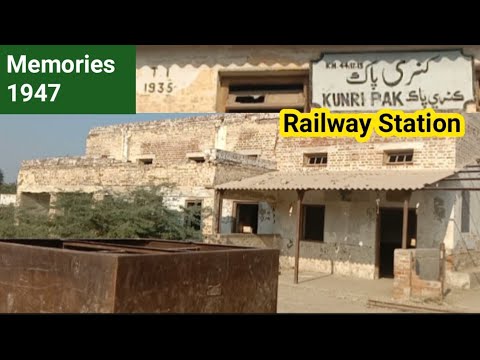 Kunri Railway station Pakistan| 1947 Memories Pak O Ind - YouTube