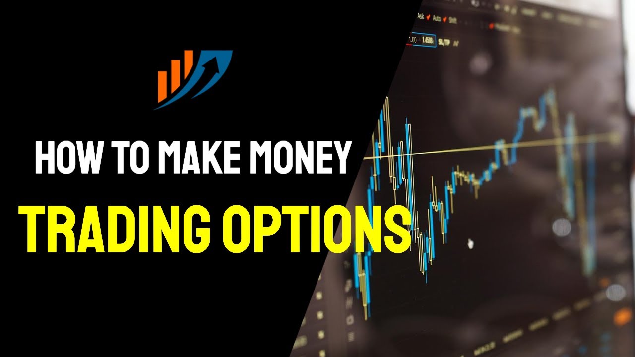 Energimine | How to Make Money Trading Options - make money with stock ...
