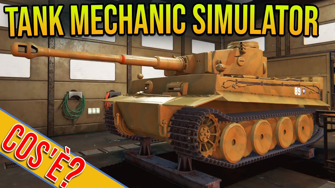 COSTRUIRE UN PANZER VI TIGER 1!! | Tank Mechanic Simulator Gamplay ITA ...