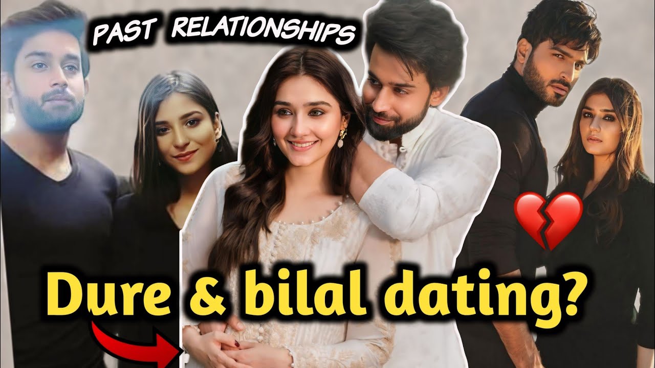durefishan & bilal made it official? | past relationships of bilal ...