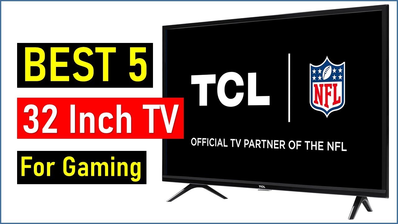 BEST 5 32 Inch TV for Gaming. - YouTube