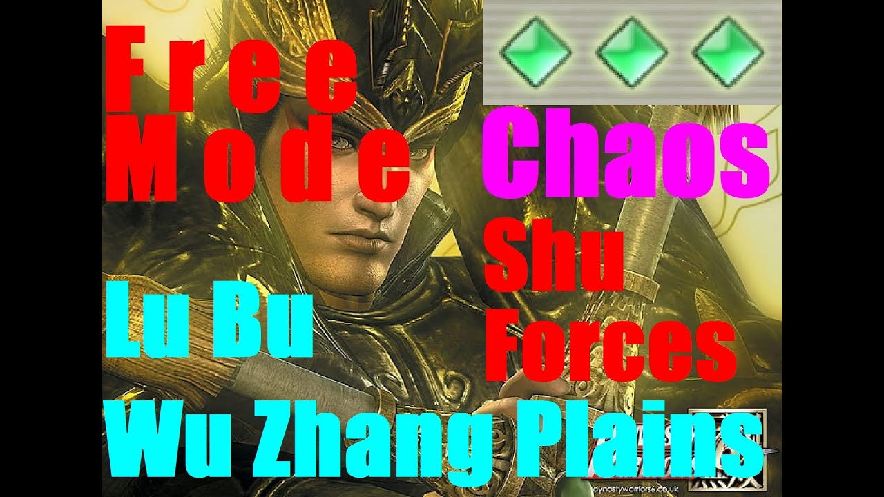 DYNASTY WARRIORS 6 - LU BU - WU ZHANG PLAINS (SHU FORCES) CHAOS ...