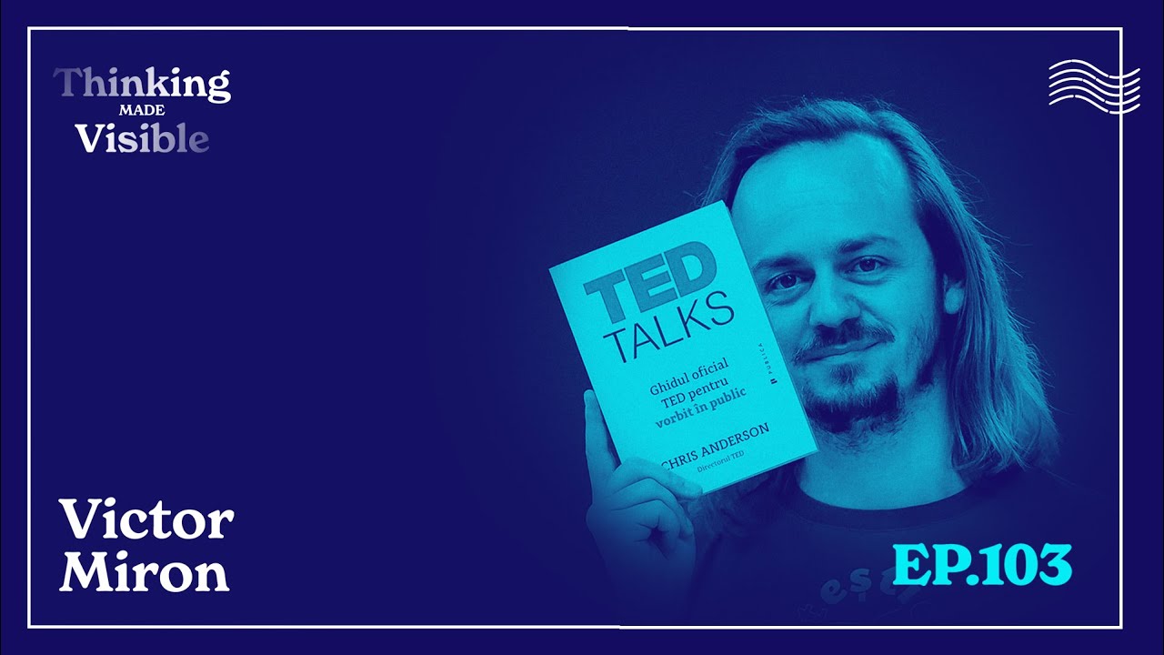 Victor Miron - Cum organizezi un eveniment TEDx? (Thinking Made Visible ...