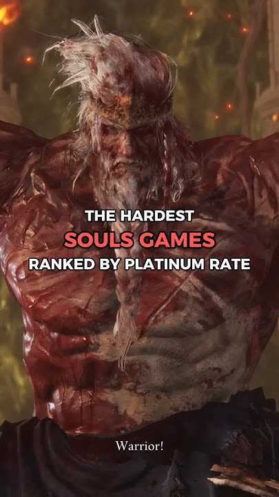 The Hardest Souls Games, Ranked by Platinum Rate - YouTube