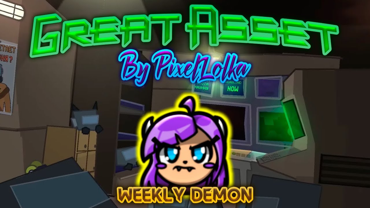 Great Asset 100% [WEEKLY LEGENDARY DEMON] by PixelLolka - Geometry Dash ...