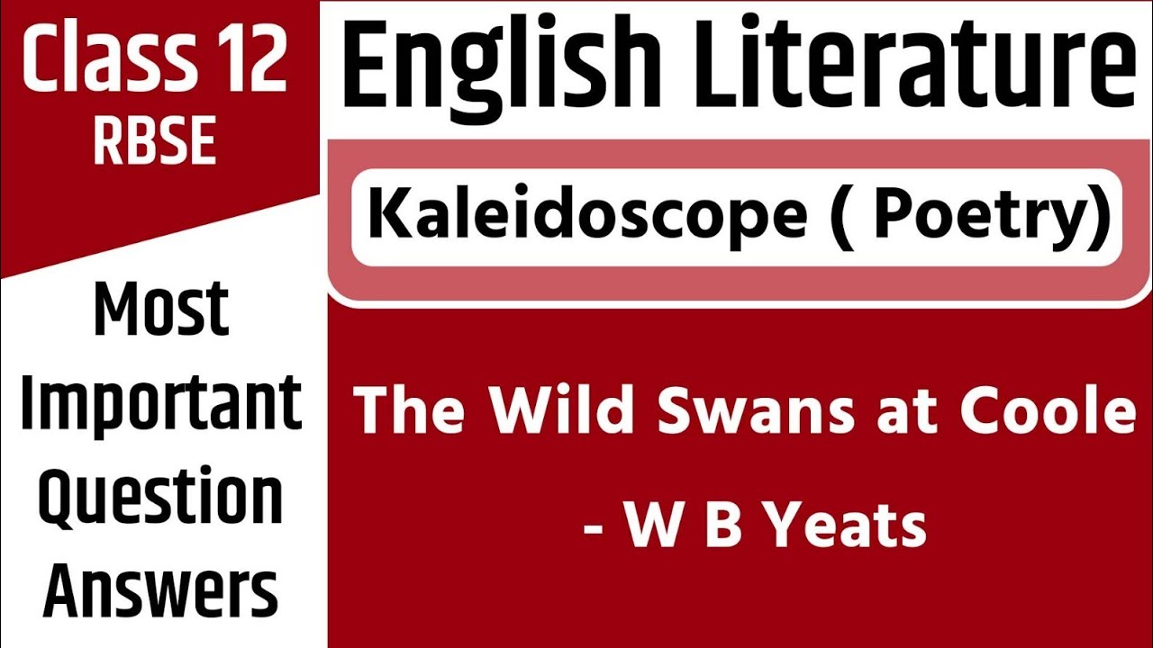 The wild swans at coole | W B Yeats | Class 12 | English Literature ...