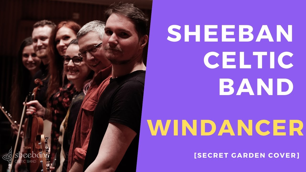 Sheeban Celtic Band - Windancer (Secret Garden cover) | live session ...