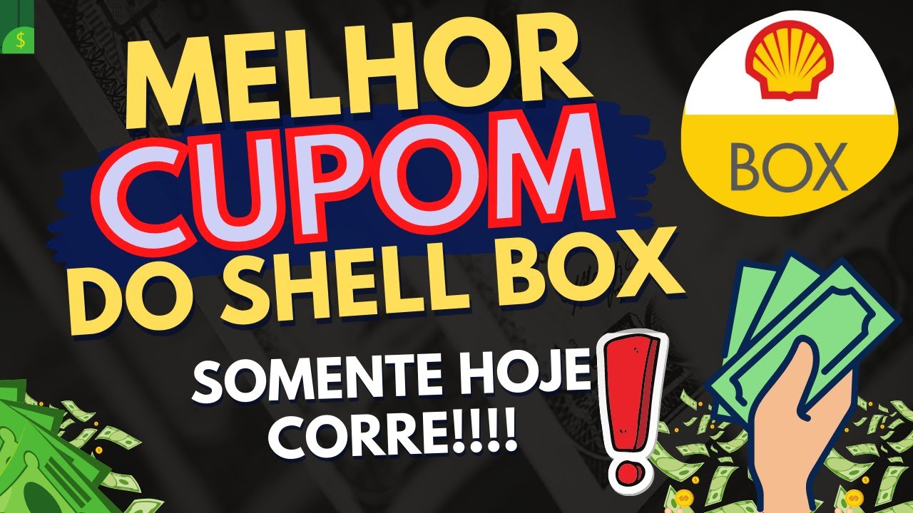 🔥SÓ HOJE - NOVO CUPOM DO SHELL BOX DANDO 10 REAIS DE DESCONTO - 30% DE ...