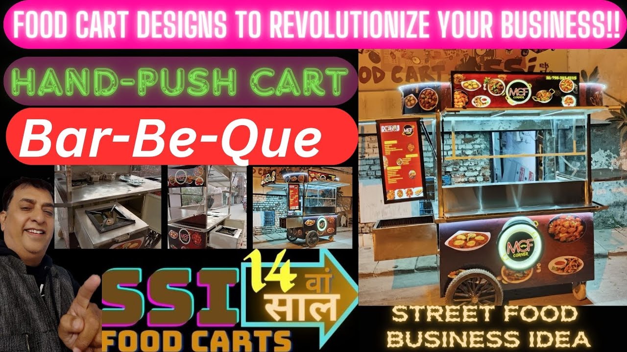 Low Budget Street Food Business#Hand-Push Bar-Be-Que Cart || SSI Food ...
