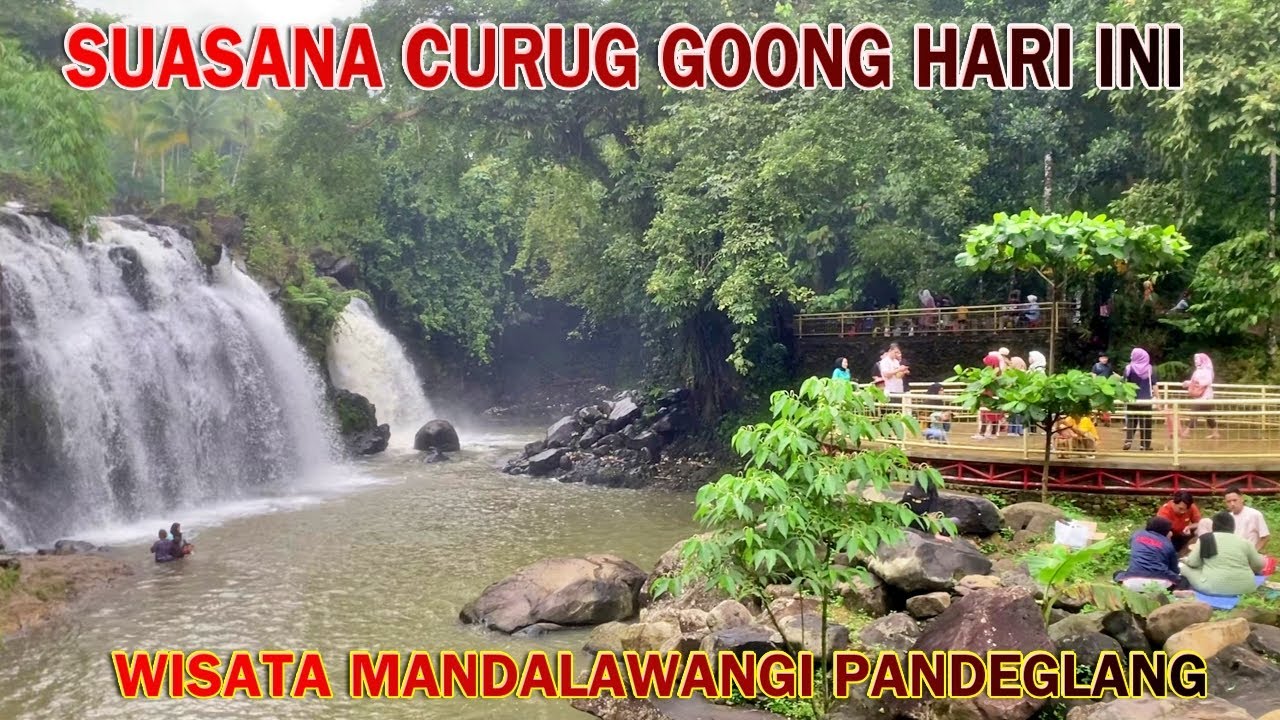 Suasana Di Curug Goong Saat Ini, Wisata Mandalawangi Pandeglang - YouTube