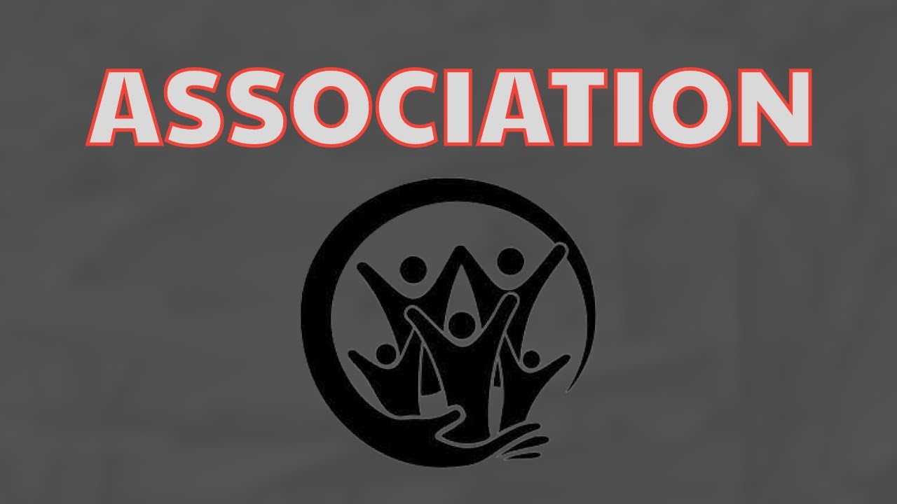 What Does ASSOCIATION Means || Meanings And Definitions With Example in ...