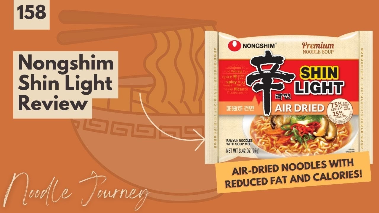 Nongshim Shin Light Air-Dried Ramyun Review | Noodle Journey Episode ...