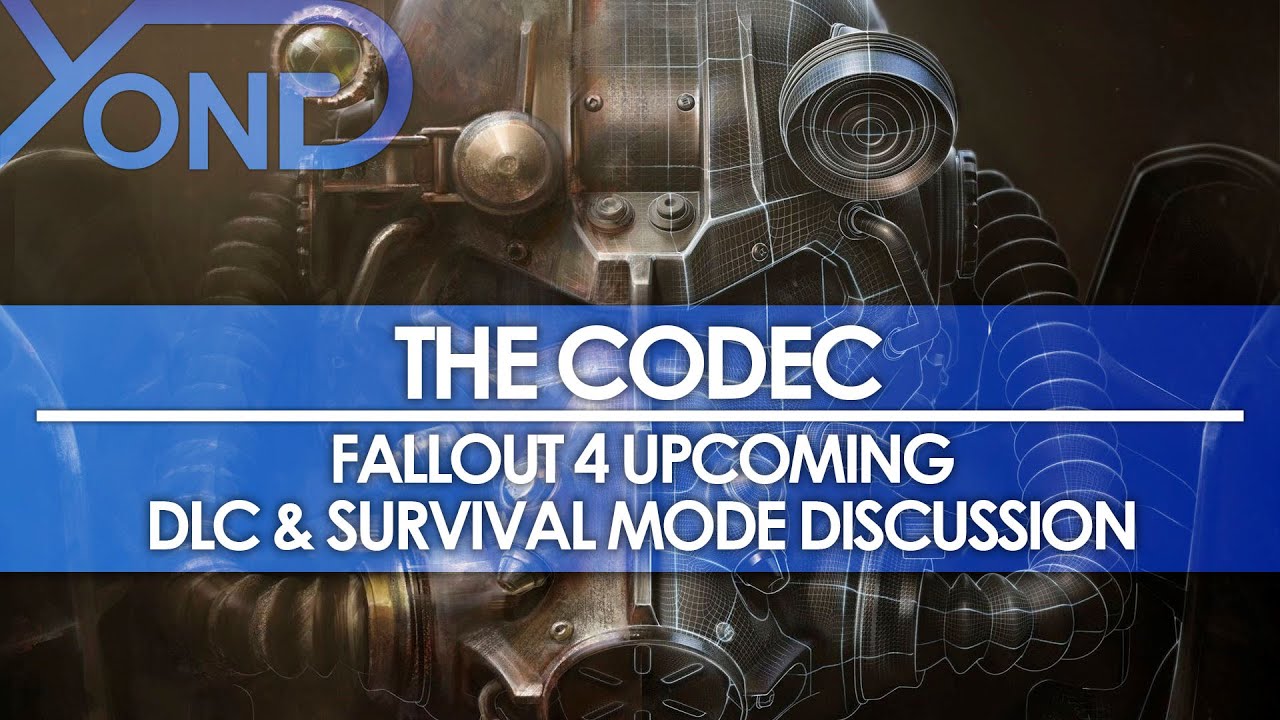 The Codec - Fallout 4 Upcoming DLC and Survival Mode Discussion - YouTube