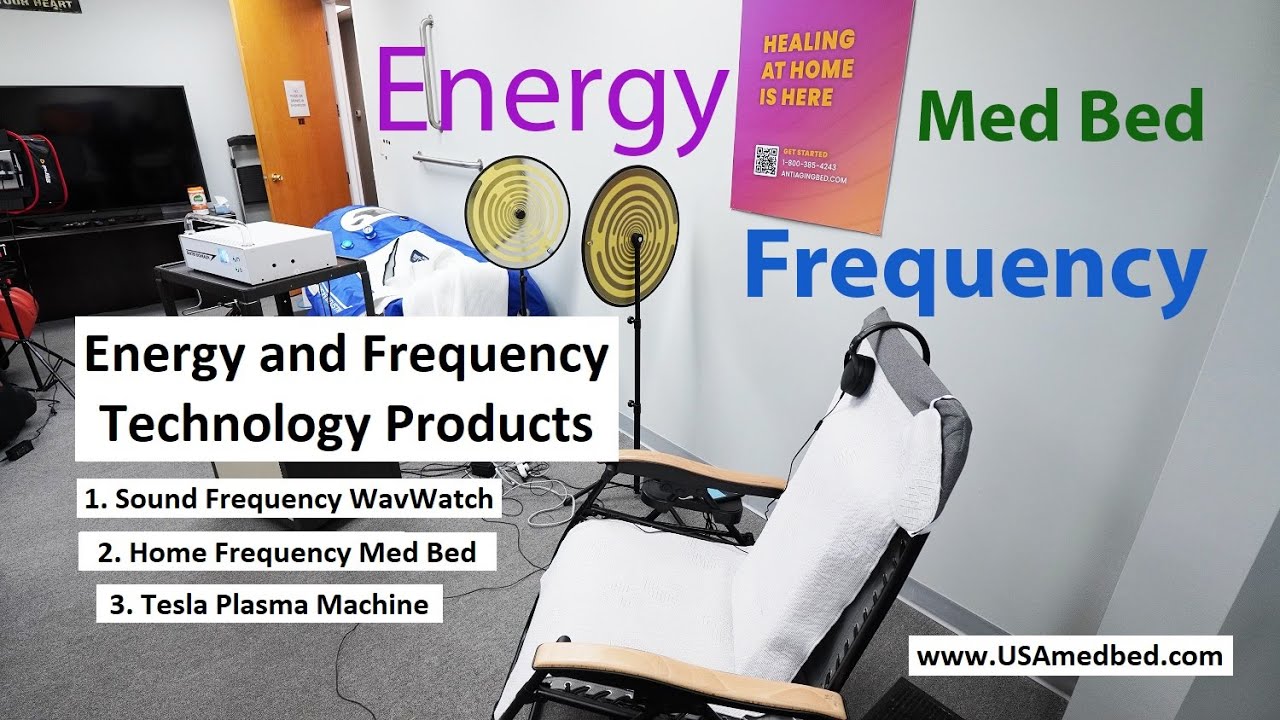 Energy Frequency Vibration Med Bed Type Technologies - YouTube