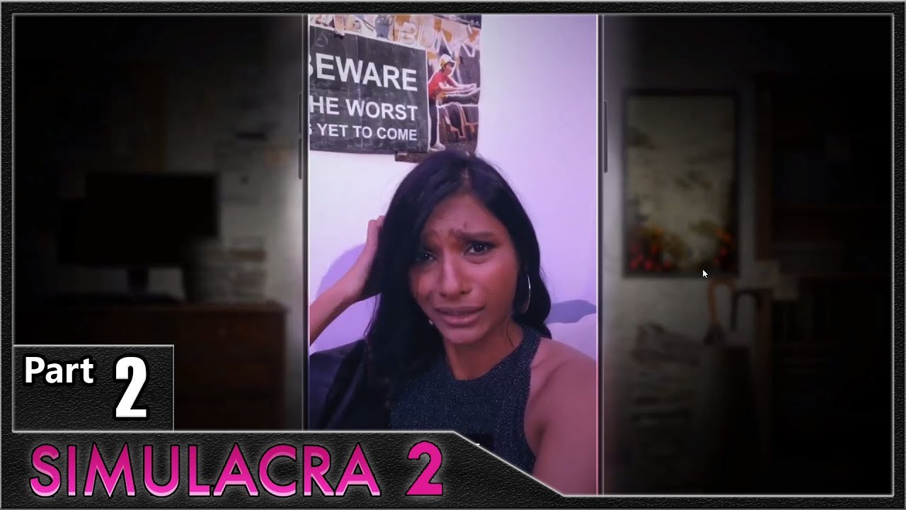 Simulacra 2, Part 2 / Maya's Laptop Security Questions, Bare Face Lies ...