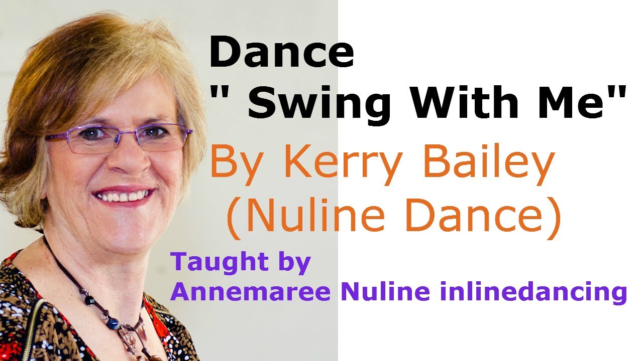 "Swing With Me" - Dance by Kerry Bailey - (Nuline Dance) - YouTube