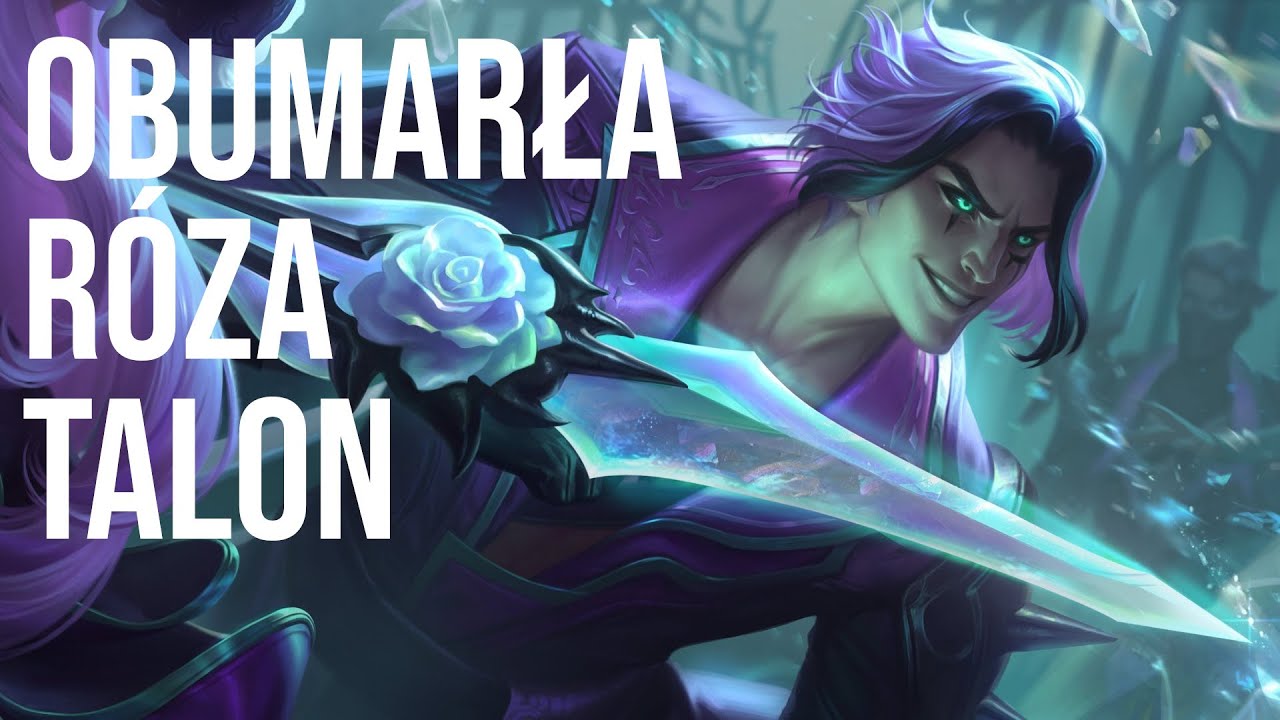 [PL] Obumarła róża Talon - Prezentacja Skina (Withered Rose Talon ...