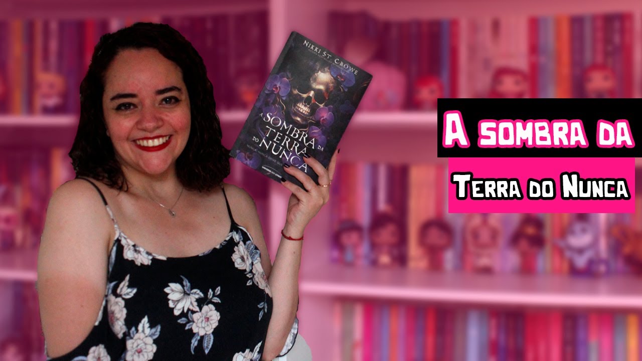 A sombra da terra do nunca; Nikki St. Crowe | Entrelinhas - YouTube