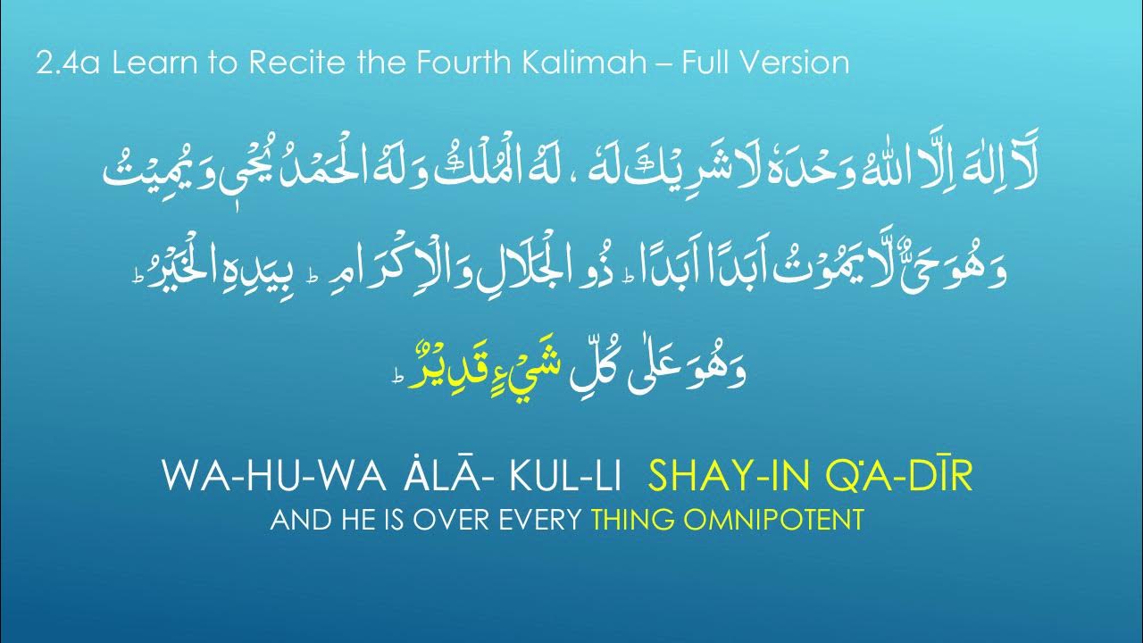 Fourth Kalimah Full Version 4th Kalima Tauheed Oneness Of Allah