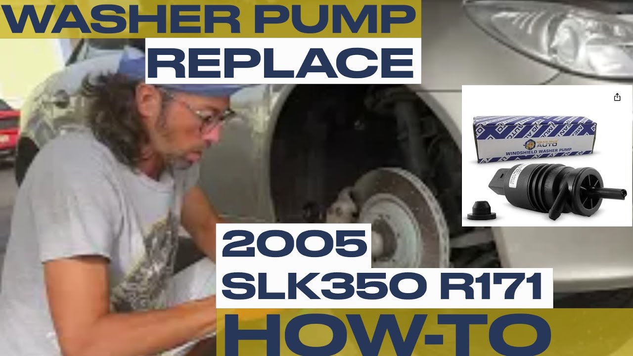 MERCEDES Washer Pump Replacement 2005 SLK350 R171 - YouTube