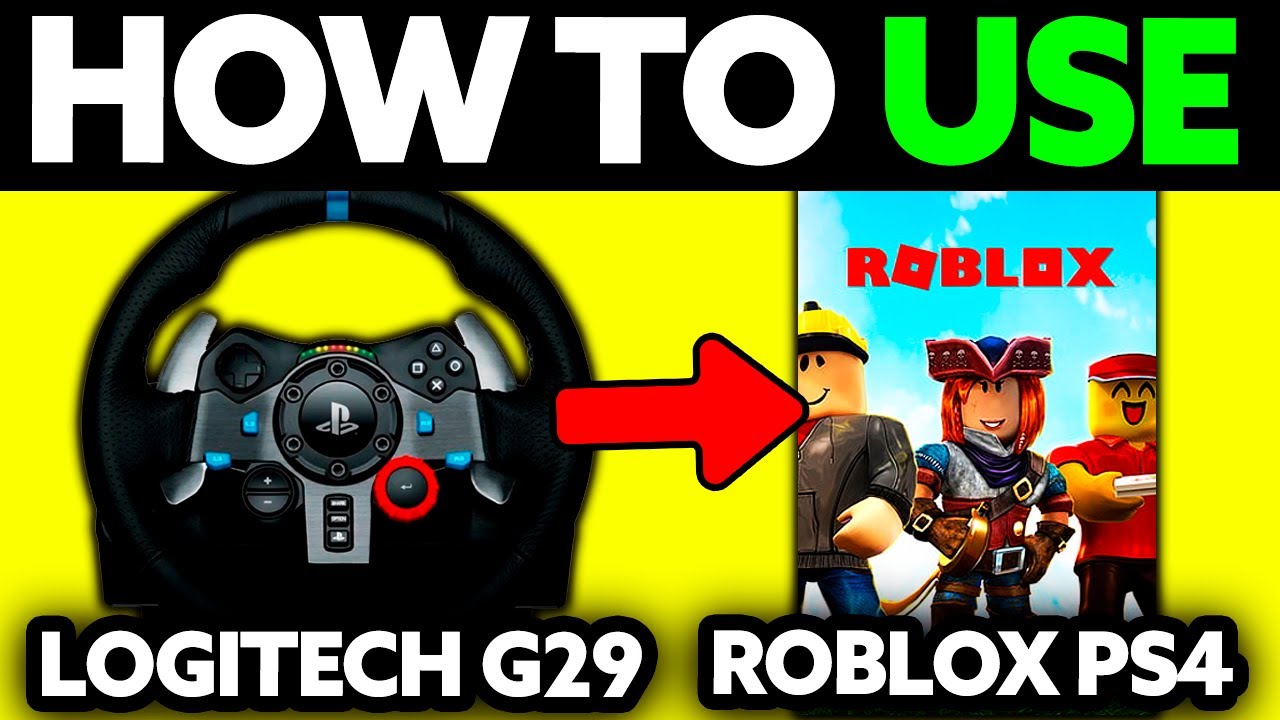 How To Use Logitech G29 on Roblox PS4? (2025) - YouTube