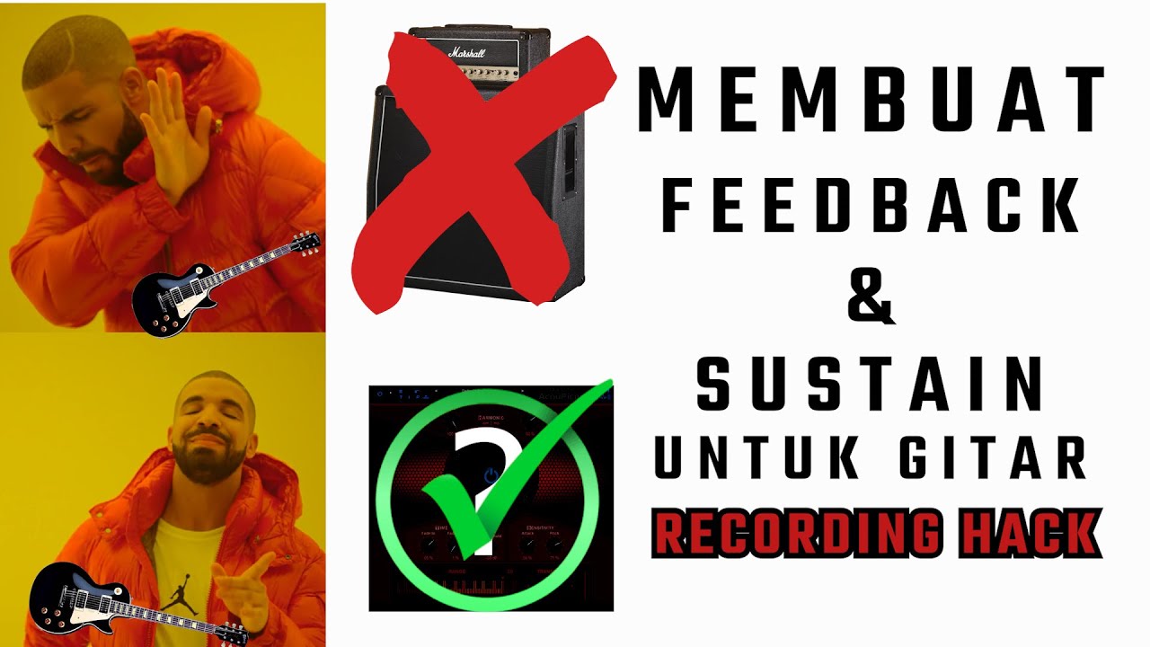 MEMBUAT GUITAR FEEDBACK & SUSTAIN MENGGUNAKAN PLUGIN INI ! TIPS DAN ...