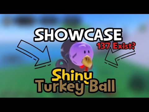 SHOWCASE SHINY TURKEY BALL ( 137 EXIST ) | BALL TOWER DEFENSE - K0AA ...