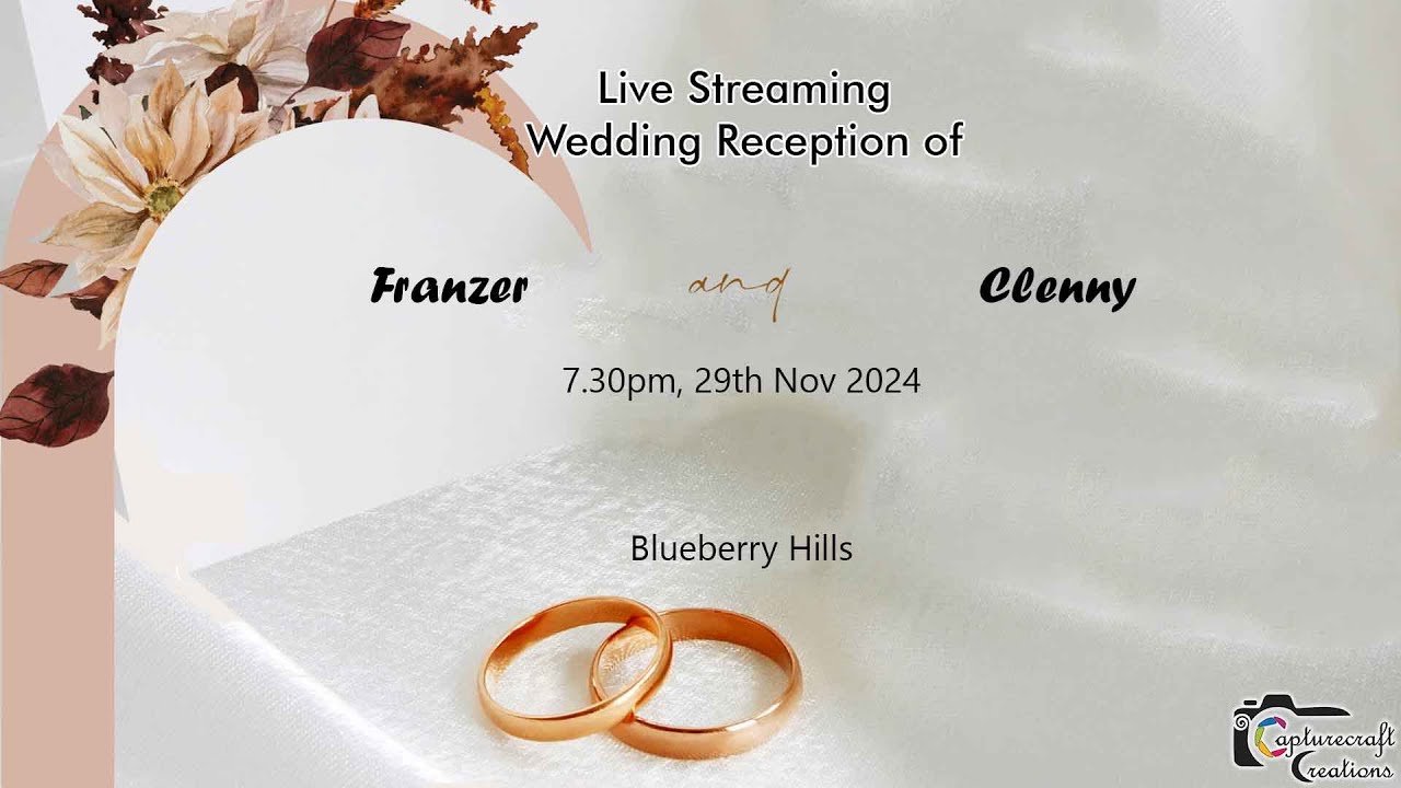 Wedding Reception of Franzer & Clenny | 7pm 29th Nov 2024 | Blueberry ...