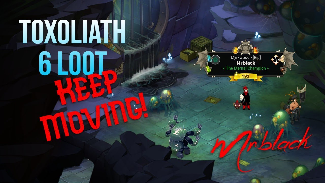Dofus - Toxoliath - Keep Moving! - YouTube
