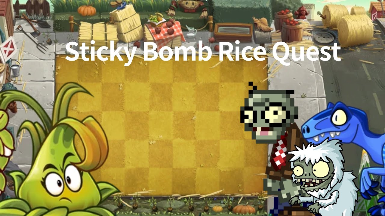 Plants VS Zombies 2 Revamped - Sticky Bomb Rice Quest - YouTube