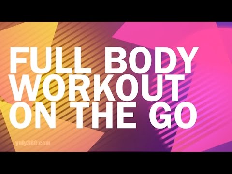 Full Body Workout On The Go! - YouTube