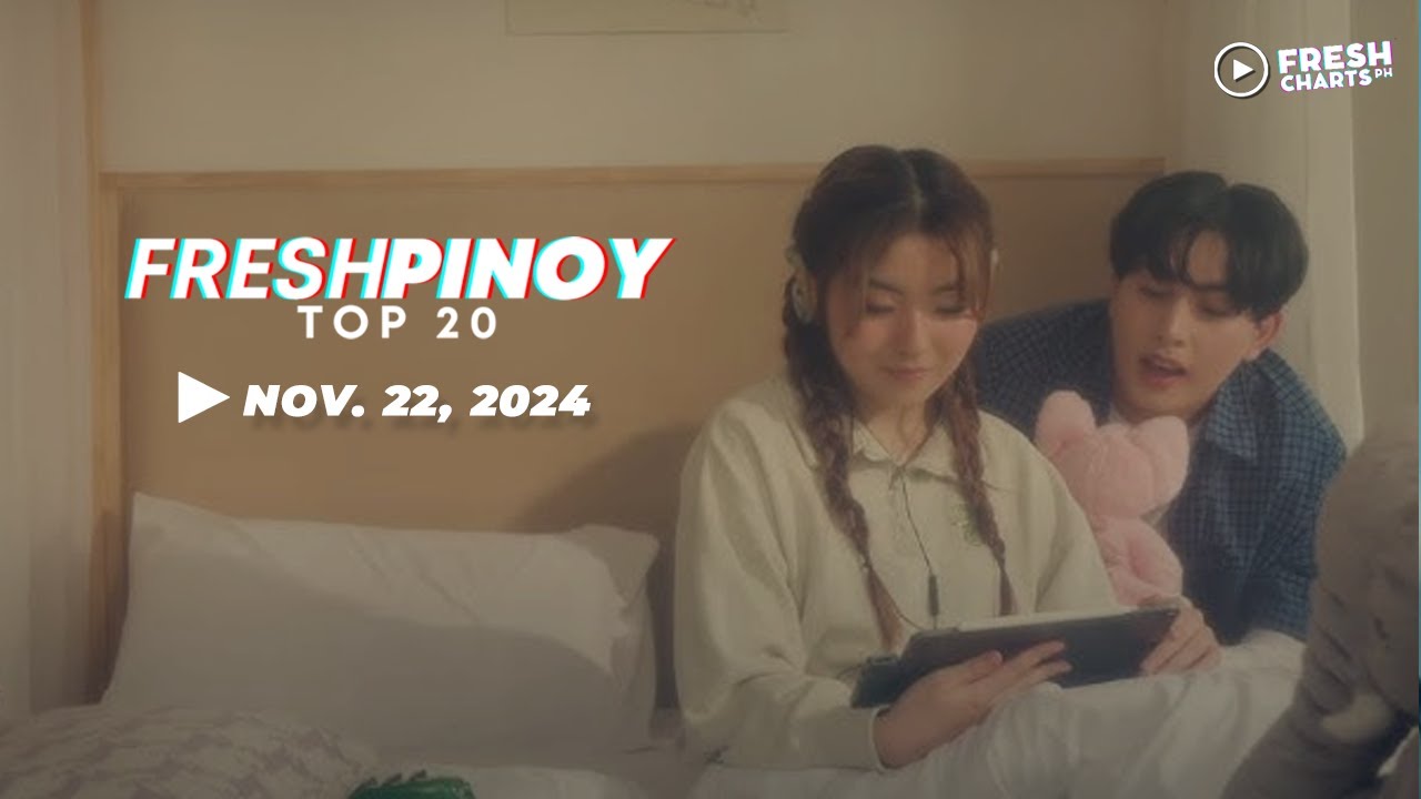 FRESH PINOY TOP 20 (November 22, 2024) - YouTube