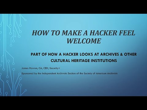 Making A Hacker Welcome part of A Hackers View of Archives - YouTube