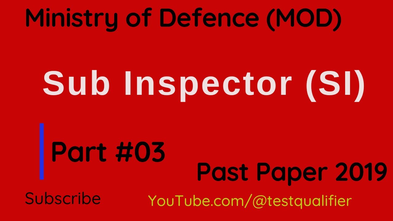 Sub Inspector (SI) MOD Past Paper 2019 Part#03 #MOD #nts #subinspector ...