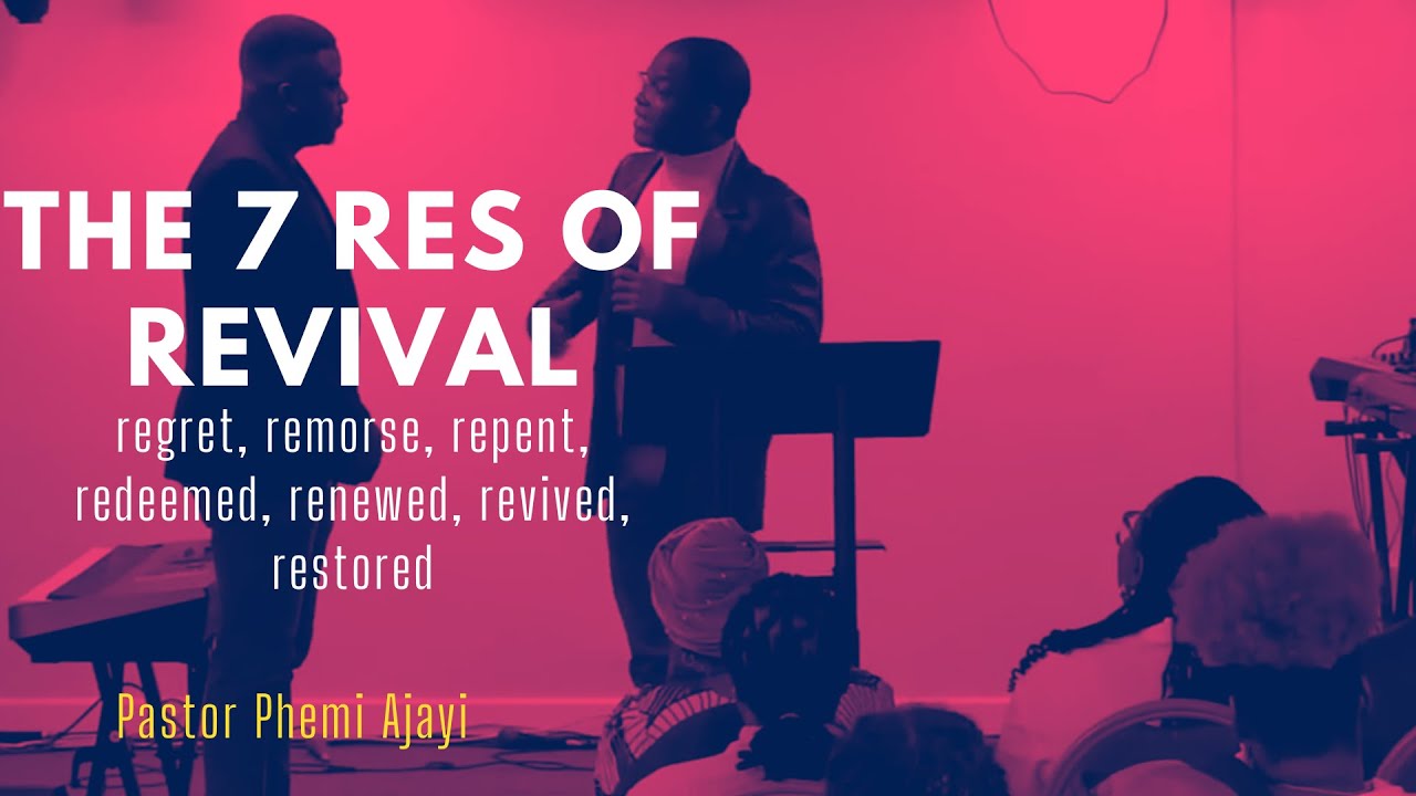 Sound of Revival Sermon - The 7 Res of Revival - YouTube