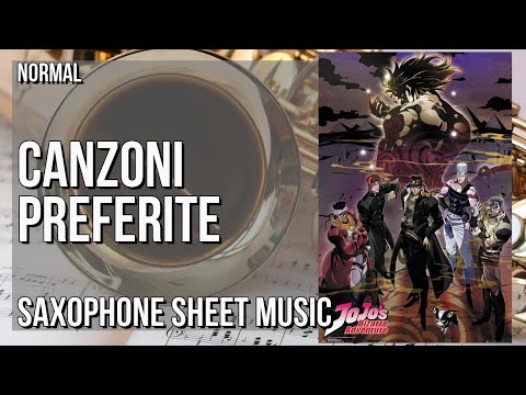 Alto Sax Sheet Music: How to play Canzoni Preferite (JoJo's Bizarre ...