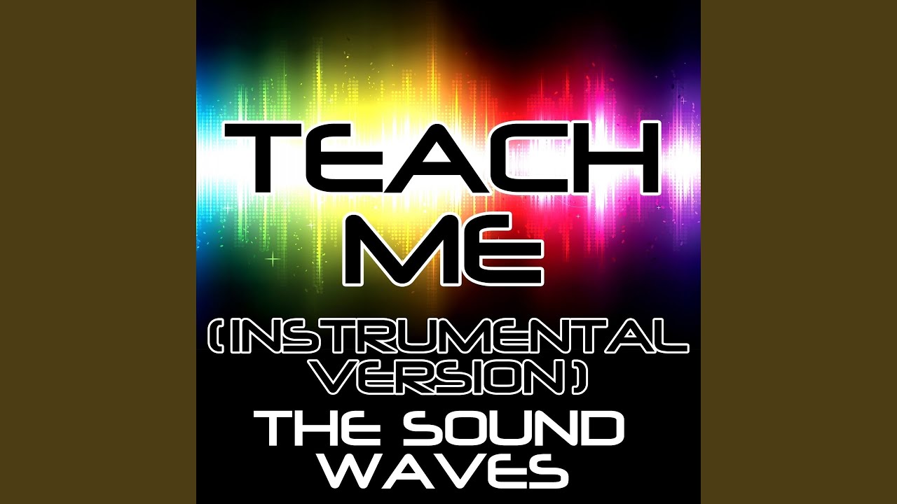 Teach Me (Instrumental Version) - YouTube