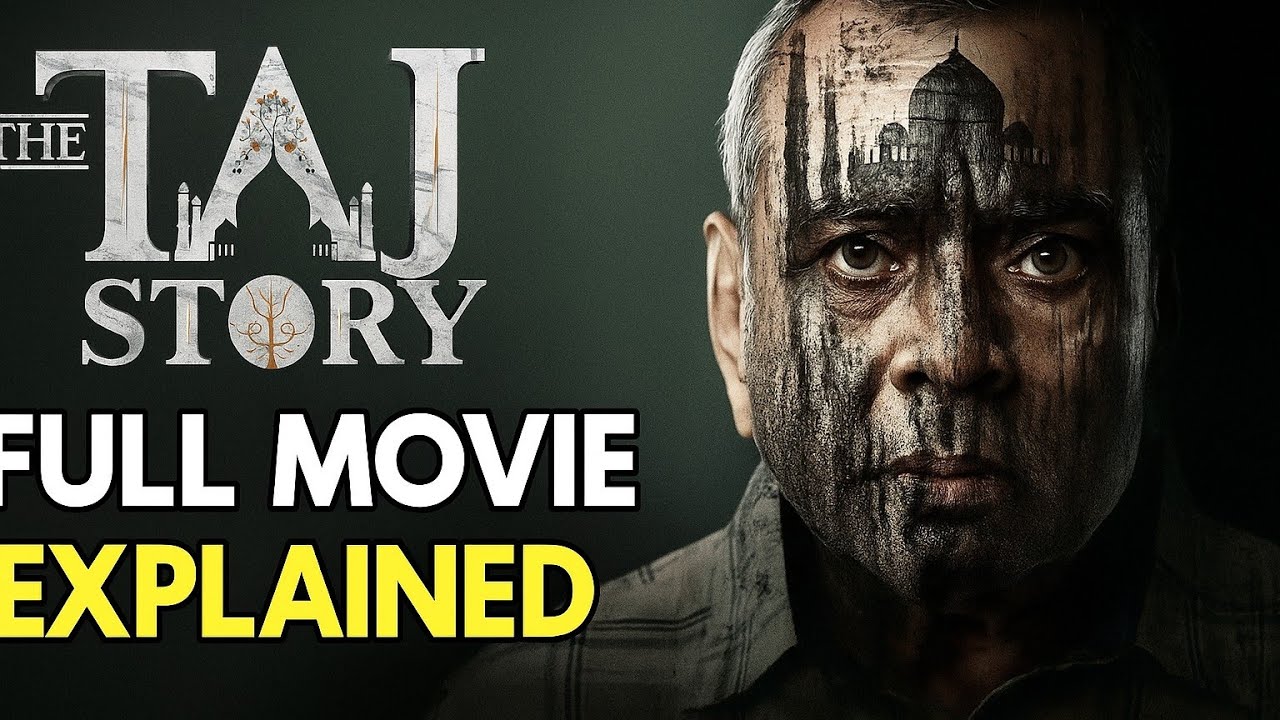THE TAJ STORY MOVIE EXPLAINED IN HINDI - YouTube