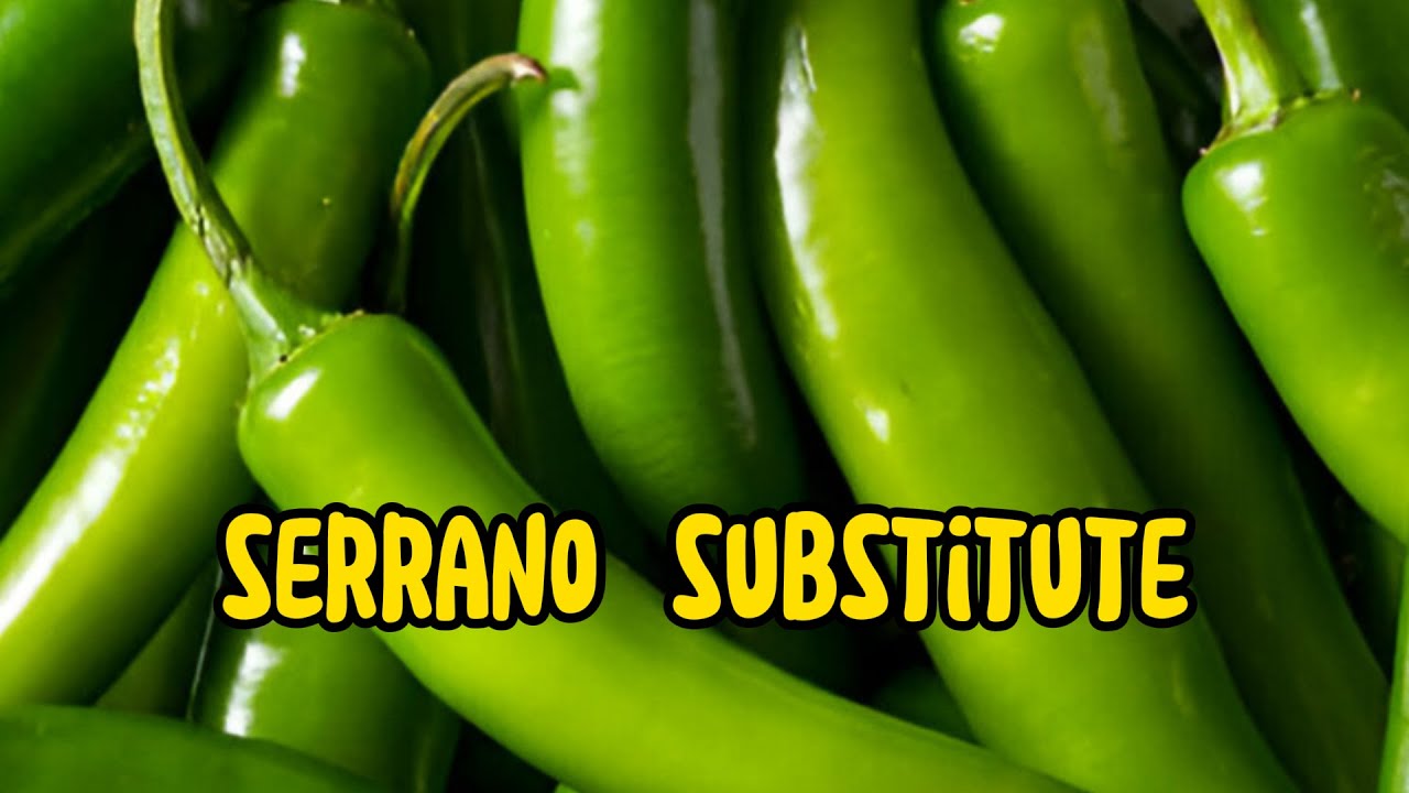 Serrano Pepper Alternatives: Spice Up Your Dishes with These Flavorful ...