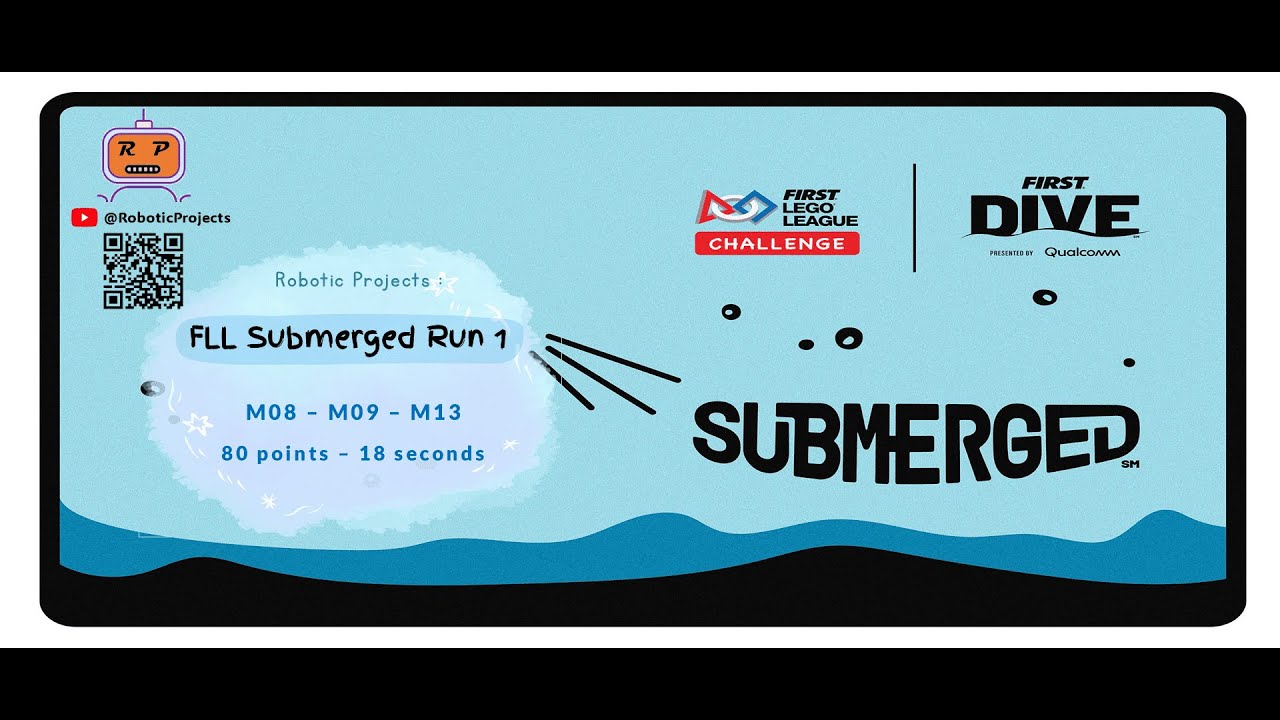 FLL Submerged Run 1 M08 - M09 - M13 for 80 pts @RoboticProjects - YouTube