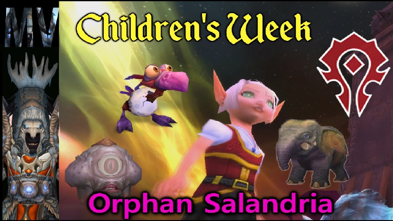 [World of Warcraft] Children's Week : Orphan Salandria (Horde) - YouTube