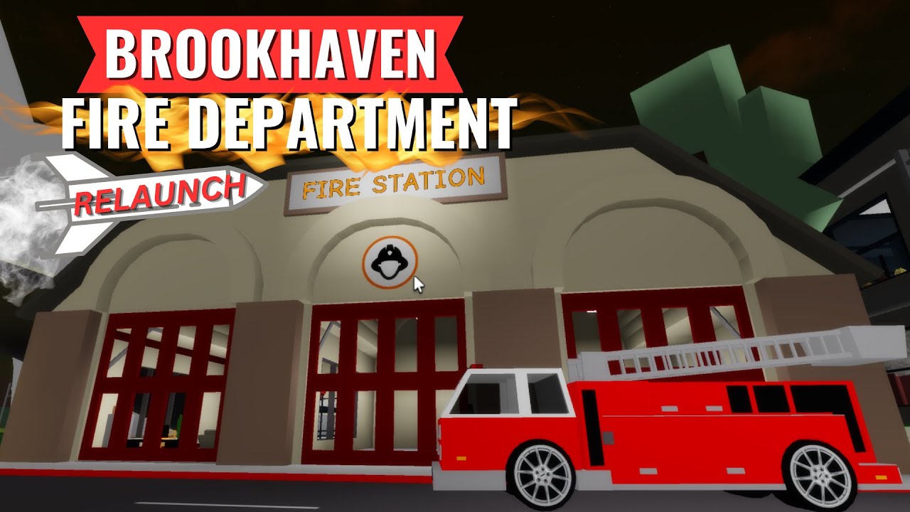 🚒 BROOKHAVEN FIRE DEPARTMENT (🚀RELAUNCH🚀) - YouTube