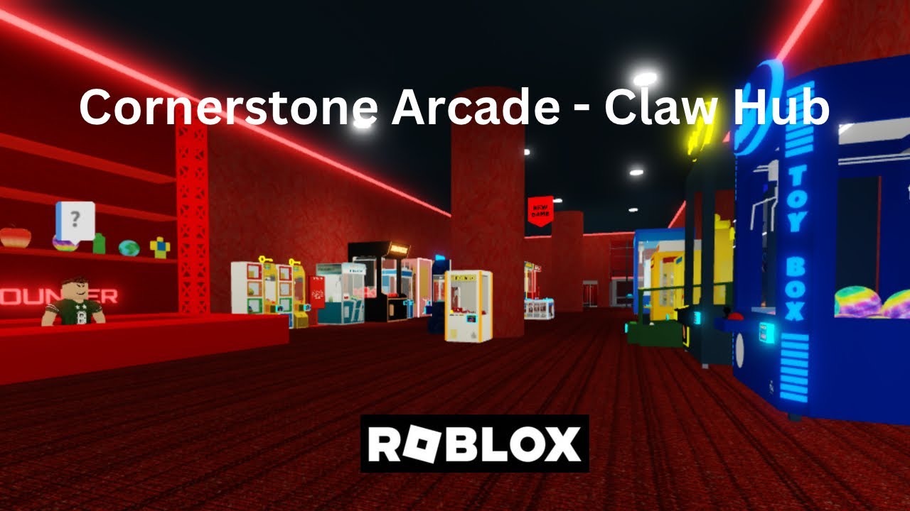 Cornerstone Arcade - Claw Hub (ItsGamerMatty) - YouTube