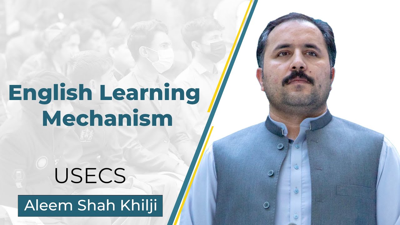 English Learning mechanism USECS | Aleem Shah Khilji - YouTube