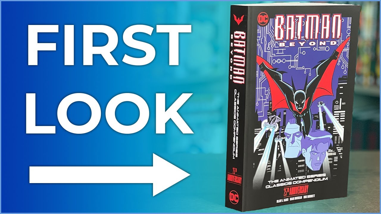 Batman Beyond: The Animated Series Classics Compendium Overview | Who ...