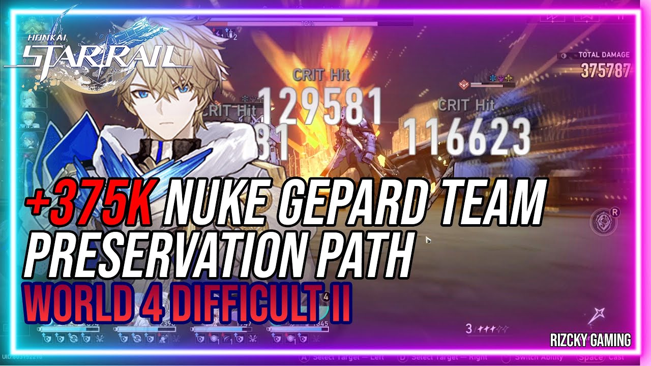 【Honkai: Star Rail】+375K Nuke!! World 4 Difficult II with Gepard ...