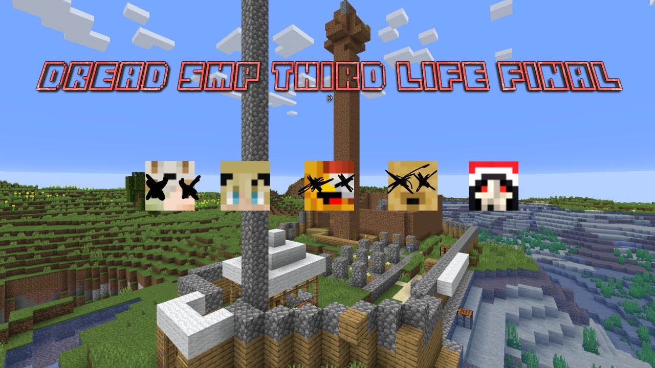 DREAD SMP THIRD LIFE FINAL - YouTube