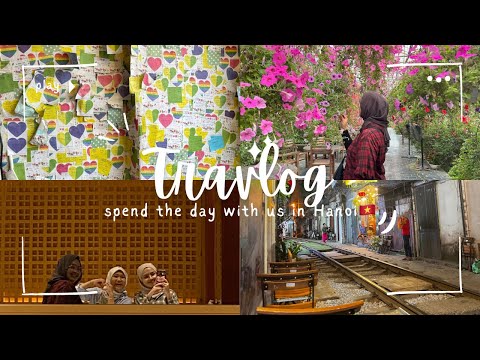 Hanoi 🇻🇳 Travlog: Valley of Blooms, The Note Coffee & Train Street Thrill (Vietnam vlog)